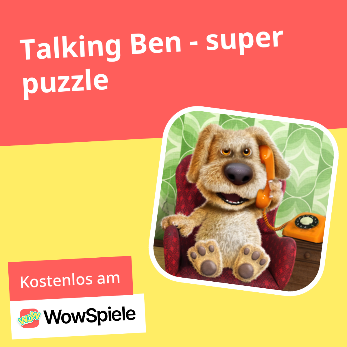 Talking Ben - super puzzle - Kostenlos spielen | WowSpiele